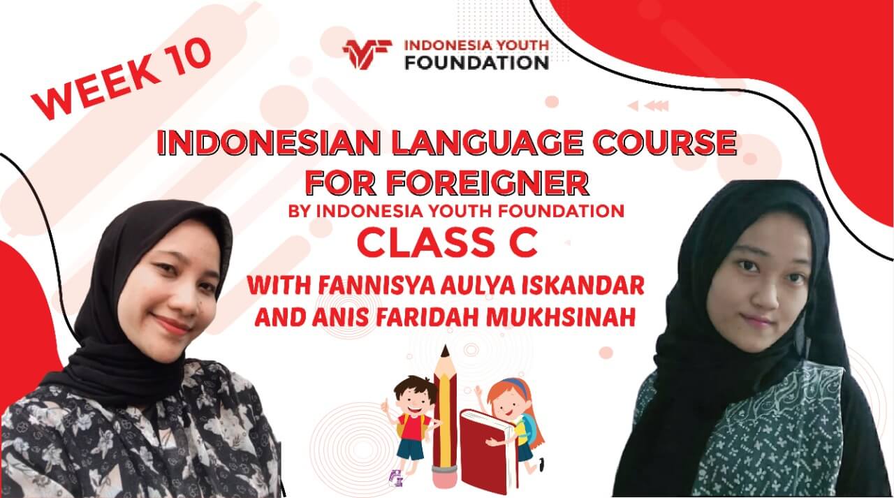 Indonesian Language Course Class C Week 10 - Indonesia Youth Foundation