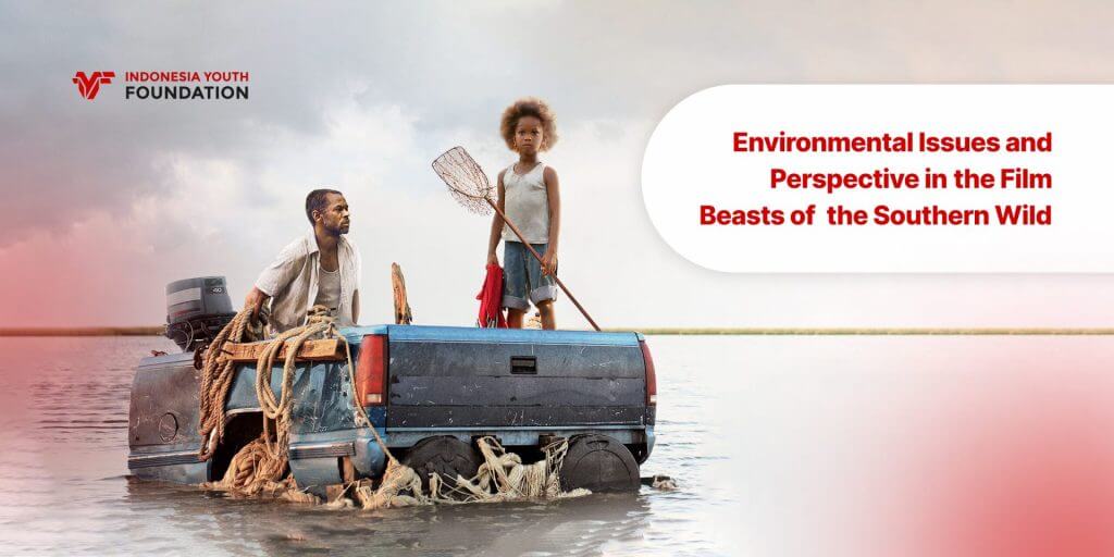 Environmental Issues and Perspective in the Film Beasts of the Southern ...